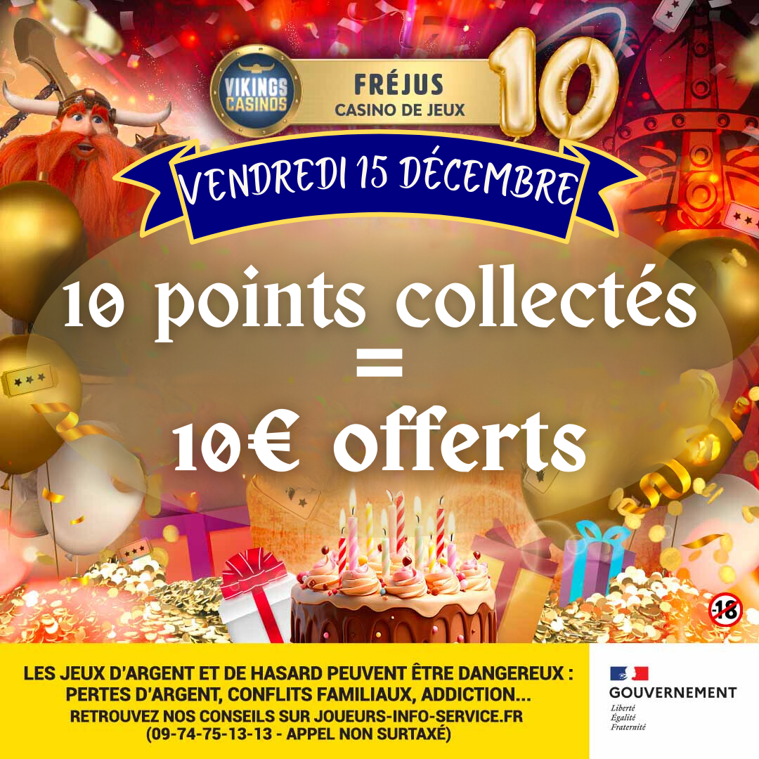 10 points collectés = 10€ Offerts | Casino de Fréjus